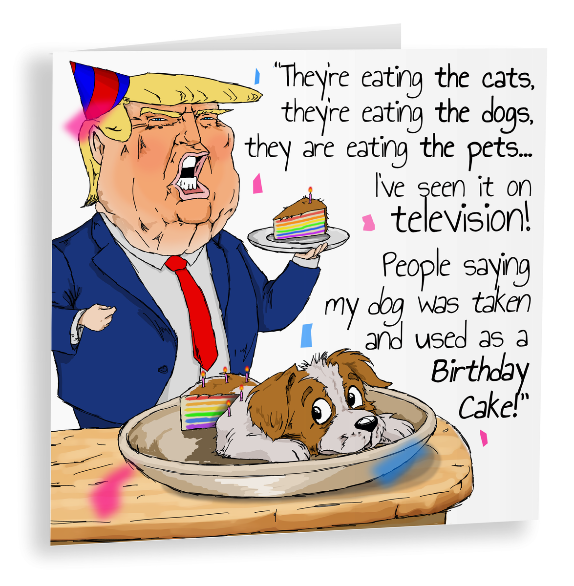 Eating The Pets Birthday Card | Funny Donald Trump Card