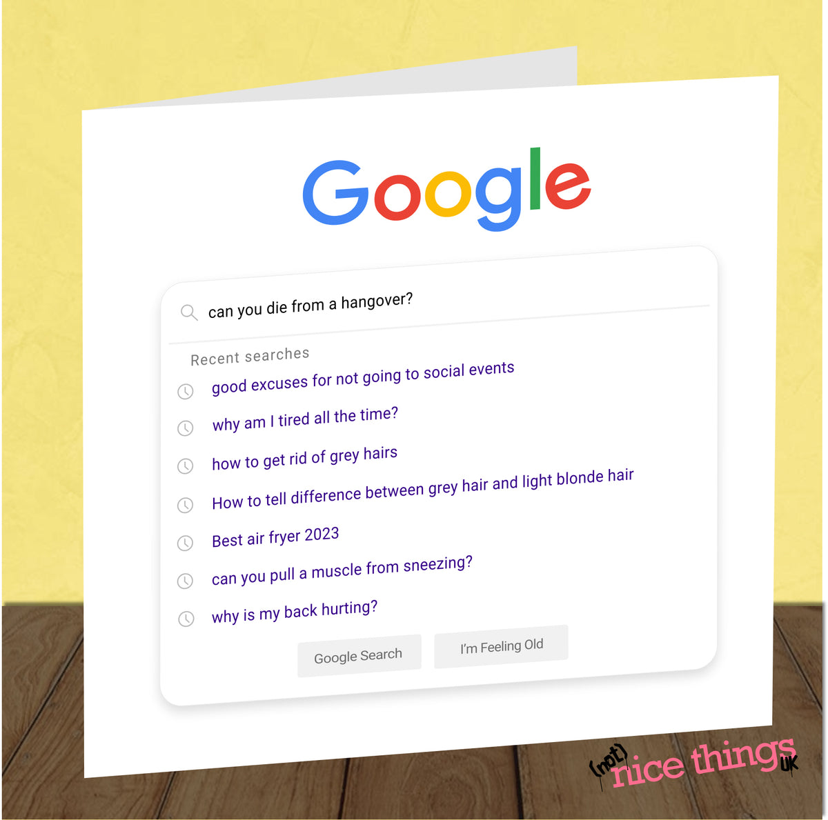 Old Google Searches Card | Funny Birthday Card - Not Nice Things