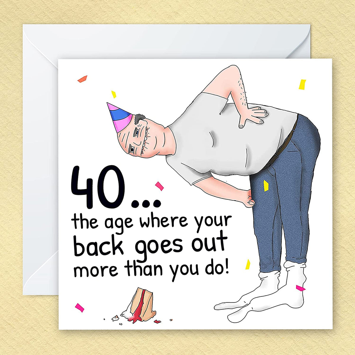 Your Back Goes Out | Funny 40th Birthday Card