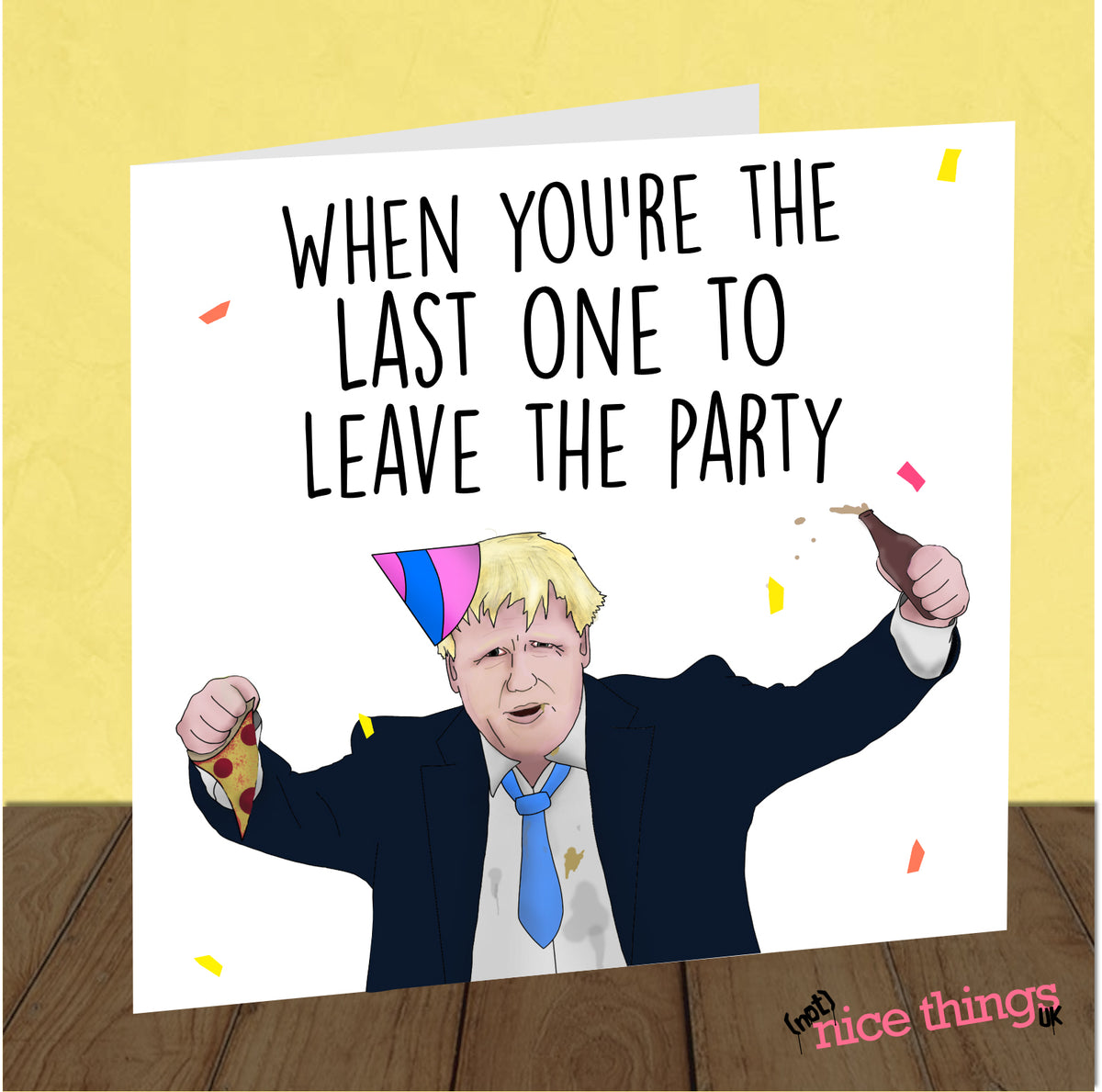 Last One to Leave | Funny Birthday Card